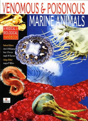 Venomous and Poisonous Marine Animals: A Medical and Biological ...