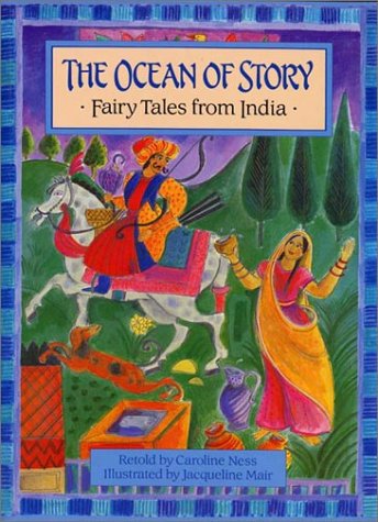The Ocean of Story: Fairy Tales from India: Ness, Caroline, Philip ...