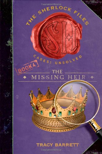 The Missing Heir (The Sherlock Files): Barrett, Tracy: 9780805080476 ...