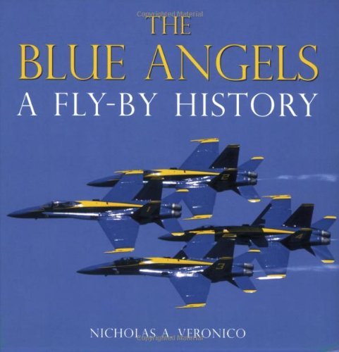 Amazon.com: The Blue Angels: A Fly-By History eBook : Veronico ...