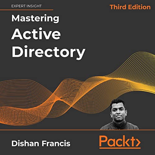 Amazon.com: Mastering Active Directory, Third Edition: Design, Deploy ...