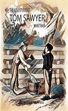 The Adventures of Tom Sawyer - ILLUSTRATED - Kindle edition by Twain ...