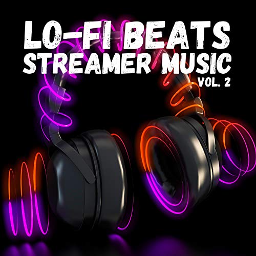 Amazon MusicでLo-Fi StreamerのLo-Fi Beats Streamer Music, Vol. 2を再生する