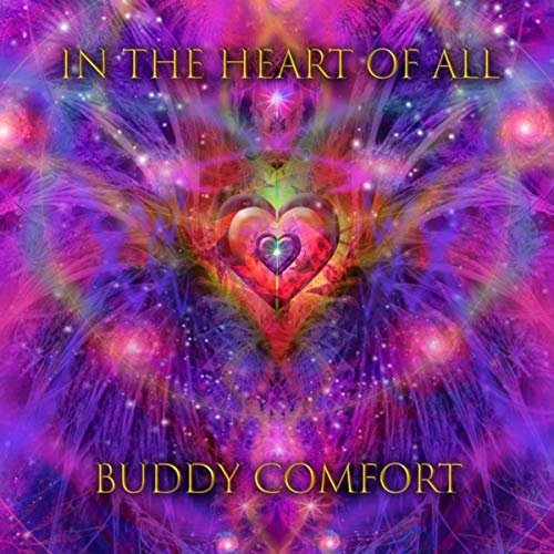 Amazon.com: In the Heart of All : Buddy Comfort: Digital Music