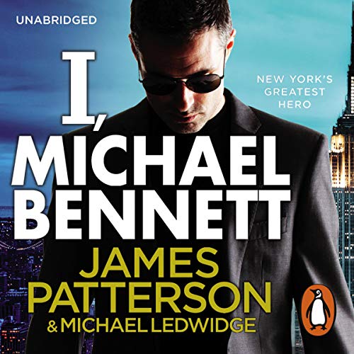 I, Michael Bennett: Michael Bennett, Book 5 (Audio Download): James ...