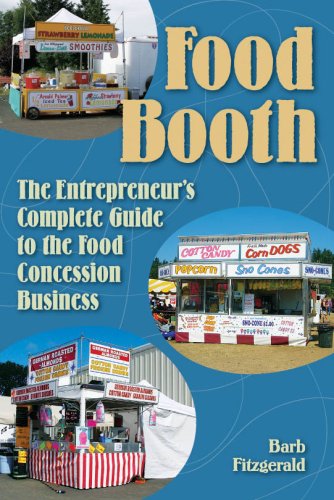 Food Booth, The Entrepreneur's Complete Guide to the Food Concession ...