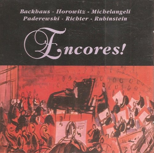 Scarlatti, Chopin, Ravel, Liszt, Rachmaninoff - Encores! - Backhaus ...