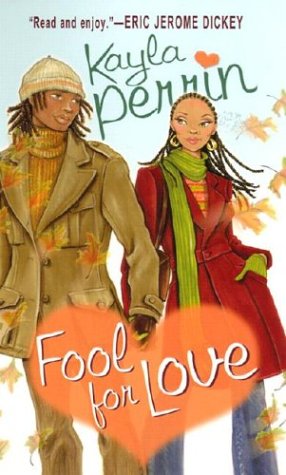 Fool For Love (Arabesque): Perrin, Kayla: 9781583143544: Amazon.com: Books