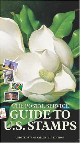 The Postal Service Guide to U.S. Stamps: Updated Stamp Values (Postal ...