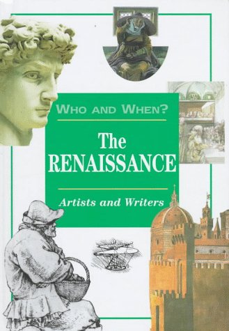 The Renaissance: Artists and Writers (Who and When, V. 1): Halliwell ...
