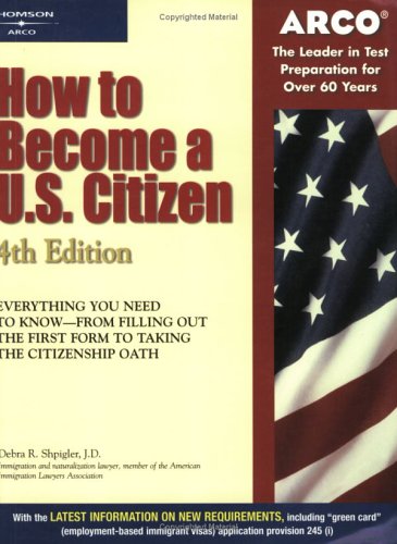 How to Become a U.S. Citizen (4th Edition): Arco: 9780768909005: Amazon ...