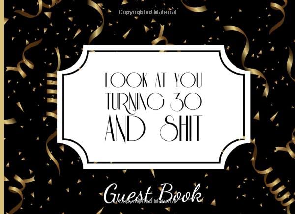 30th Birthday Party Guest Book: A funny black and gold guestbook with ...