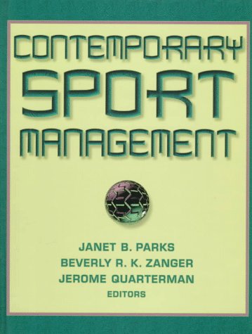 Contemporary Sport Management: Parks, Janet B. (editor); Zanger ...