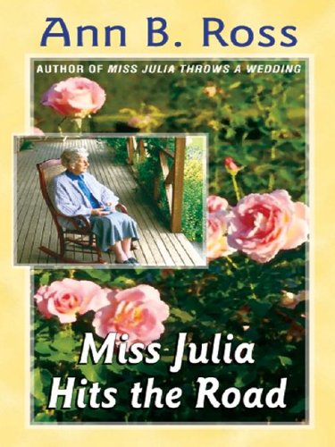 Miss Julia Hits the Road: Ross, Ann B.: 9780786254972: Amazon.com: Books
