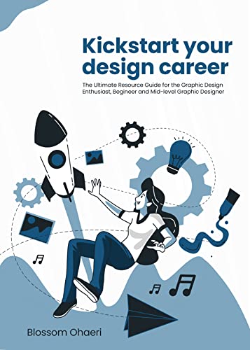 Amazon.com: Kickstart Your Design Career: The Ultimate Resource Guide ...