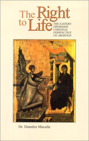 The Right to Life: The Eastern Orthodox Perspective on Abortion ...