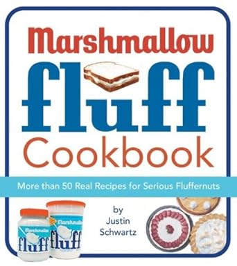 The Marshmallow Fluff Cookbook: Schwartz, Justin: 9780762418336: Amazon ...