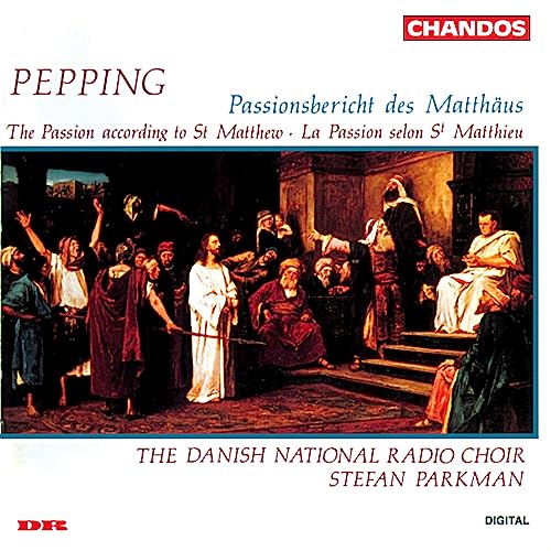 Play Pepping: St Matthew Passion by Danish National Symphony Choir ...