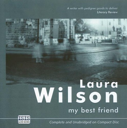 My Best Friend: Wilson, Laura: 9780753117118: Amazon.com: Books