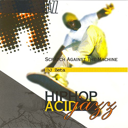 Amazon.com: Scratch against the machine : DJ Zeta, Max M Bassado, Bruno ...