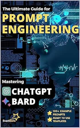 Amazon.com: "Mastering ChatGPT: The Ultimate Guide for Prompt Engineering": Ready to use ...