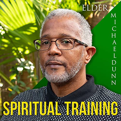 Amazon.com: Spiritual Training Season 2 : Elder Michael Dunn: Books
