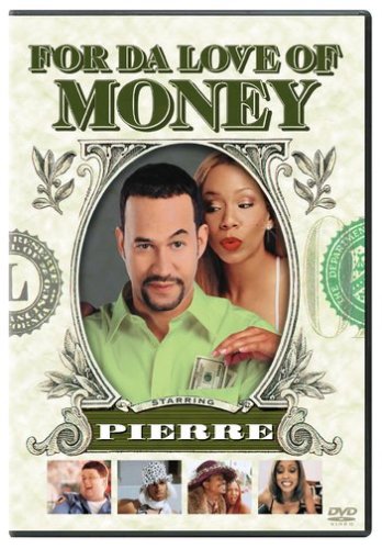 Amazon.com: For Da Love of Money : Pierre Edwards, Ralphie May ...