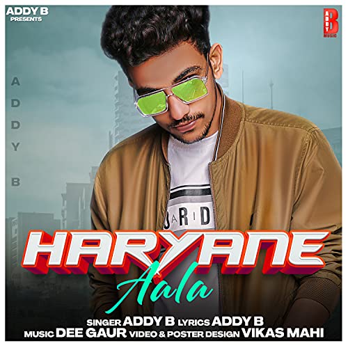 Haryane Aala by Addy B on Prime Music