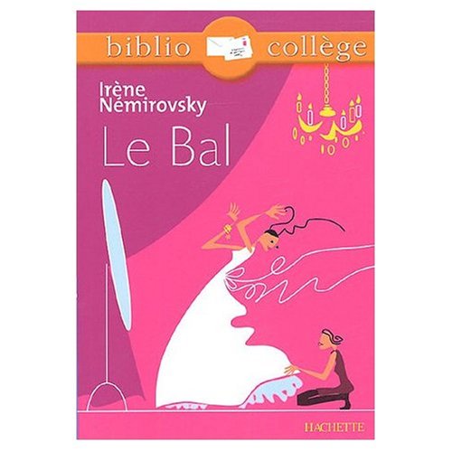 Le Bal (French Edition): Irene Nemirovsky: 9780320073007: Amazon.com: Books