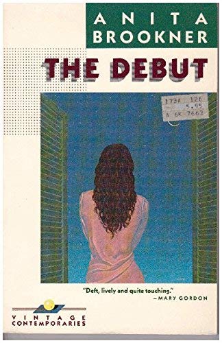 The Debut: Brookner, Anita: 9780394728568: Amazon.com: Books