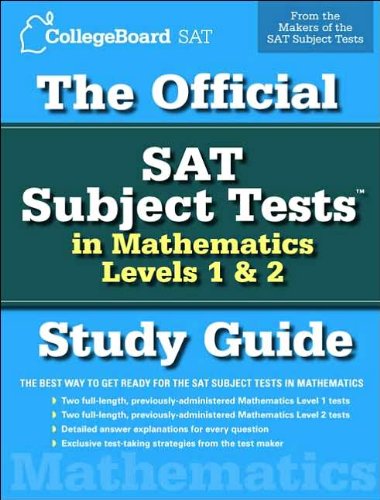 The Official SAT Subject Tests in Mathematics Levels 1 & 2 Study Guide ...