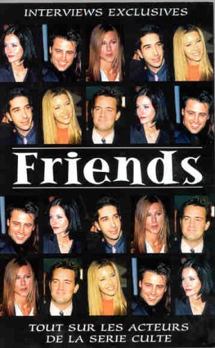 Friends : interviews exclusives des acteurs de la serie: Amazon.de: Le ...