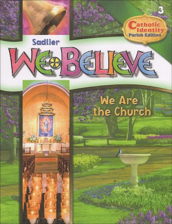 Sadlier - We Believe - We are the Church Grade 3 - Parish Edition ...