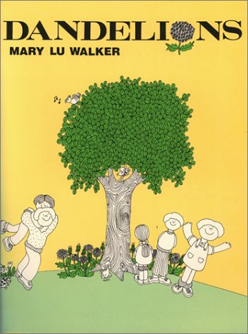 Dandelions: Mary Lu Walker, G. Ortiz: 9780809118823: Amazon.com: Books