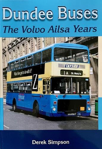 Buy Dundee Buses - The Volvo Ailsa Years Book Online at Low Prices in ...