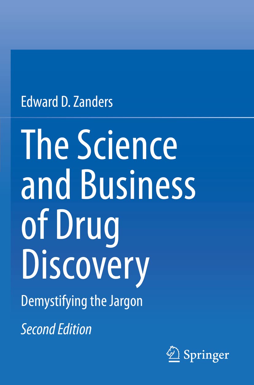 Buy The Science and Business of Drug Discovery: Demystifying the Jargon ...