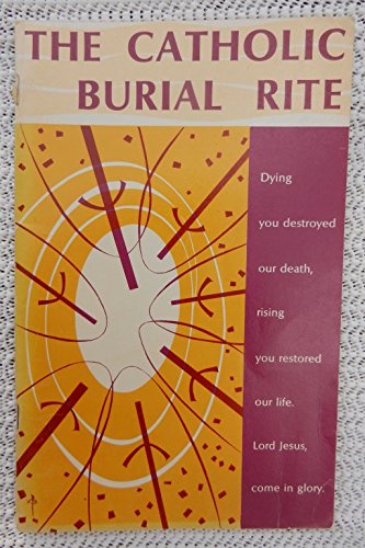 The Catholic Burial Rite: Amazon.co.uk: Books