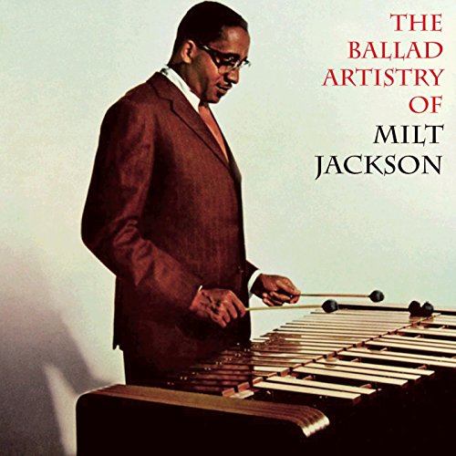 The Ballad Artistry Of Milt Jackson [Explicit] by Milt Jackson on ...