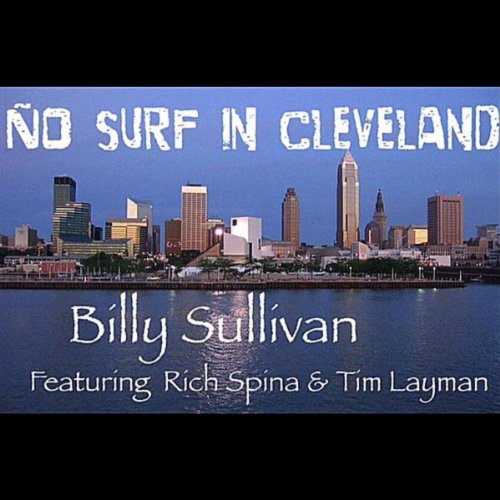 Play No Surf in Cleveland (feat. Tim Layman & Rich Spina) by Billy ...