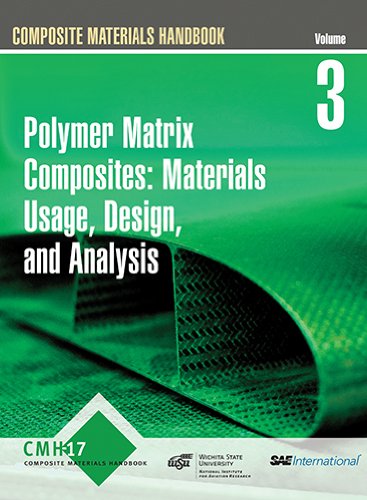 Composite Materials Handbook: Polymer Matrix Composites Materials Usage ...