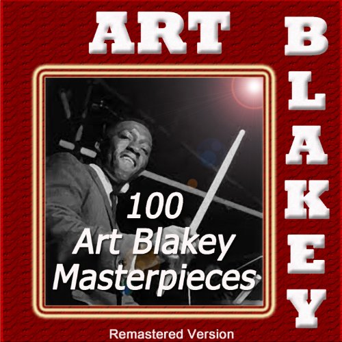 Amazon Music Unlimited - Art Blakey 『100 Art Blakey Masterpieces ...