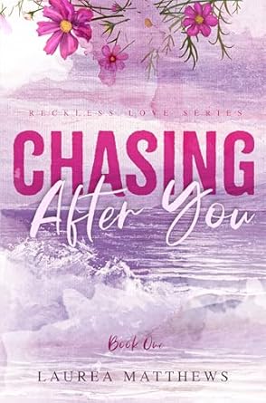 Chasing After You (Reckless Love Book 1) (English Edition) eBook ...