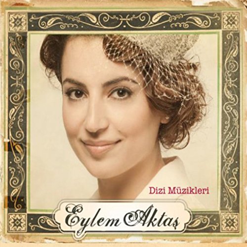 Eylem Aktaş Dizi Müzikleri von Eylem Aktaş bei Amazon Music - Amazon.de