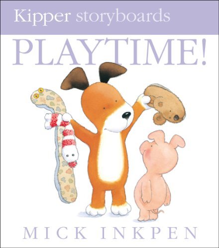 By Mick Inkpen Playtime (Kipper) [Board book]: Amazon.co.uk ...