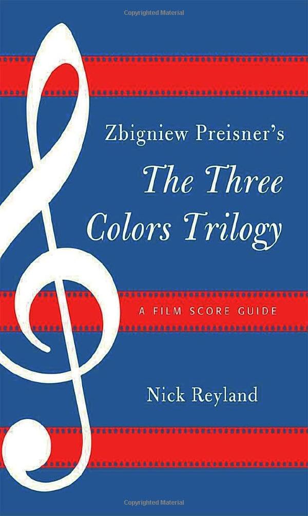 Zbigniew Preisner's Three Colors Trilogy: Blue, White, Red: A Film ...
