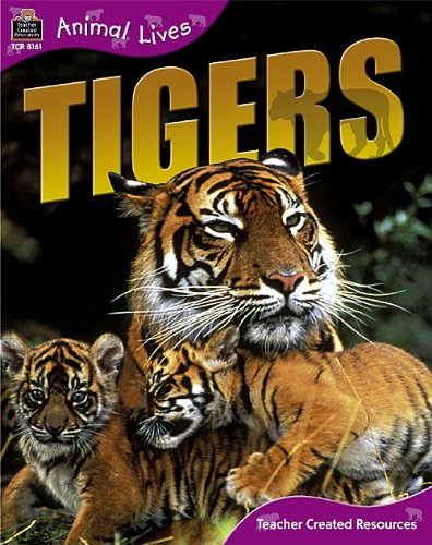 Tigers (Animal Lives): Teacher Created Resources: 9781420681611: Amazon ...