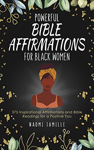 Powerful Bible Affirmations For Black Women: 375 Inspirational ...