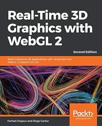 Real-Time 3D Graphics with WebGL 2: Build interactive 3D applications ...