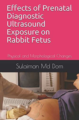 Effects of Prenatal Diagnostic Ultrasound Exposure on Rabbit Fetus ...