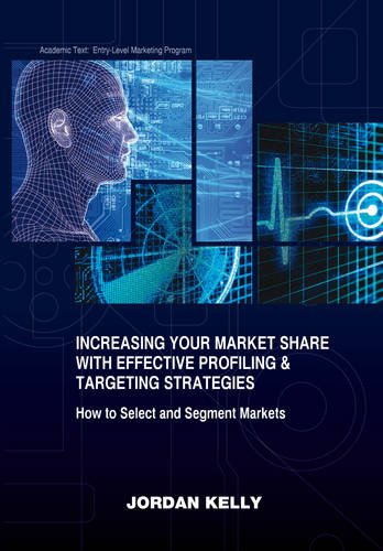 Increasing Your Market Share with Effective Profiling & Targeting ...